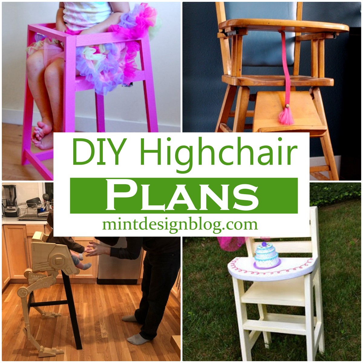 11 DIY Highchair Plans For Toddler's Fun - Mint Design Blog