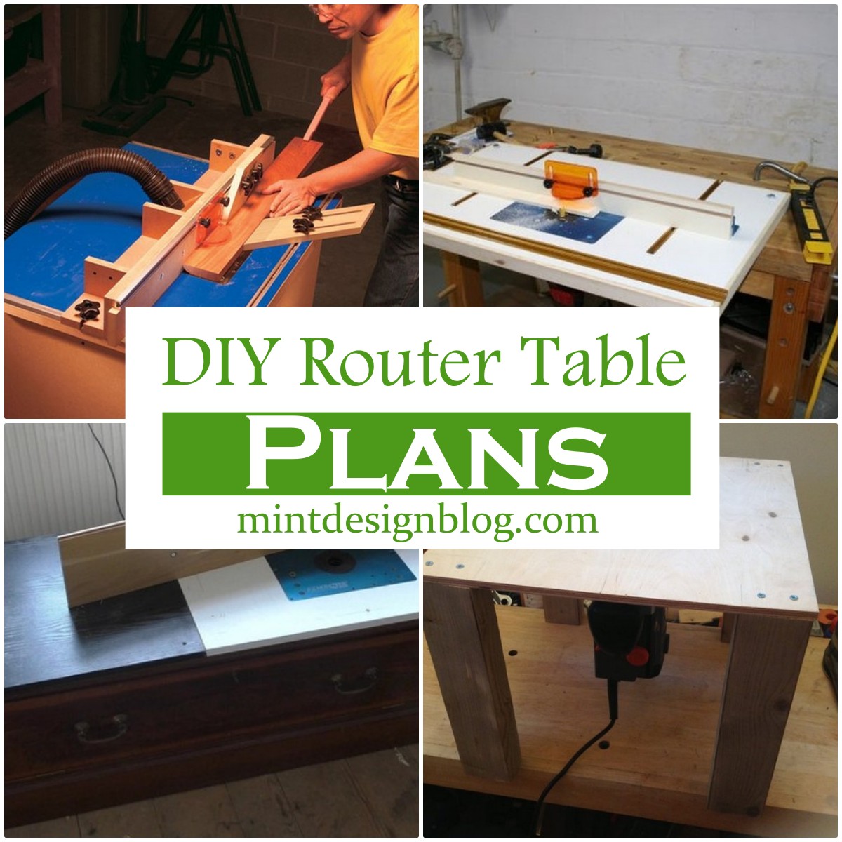 14 DIY Router Table Plans for Your Home Workshop - Mint Design Blog