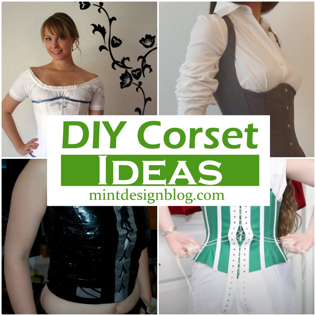 24 DIY Corset Ideas - How To Make A Corset - Mint Design Blog