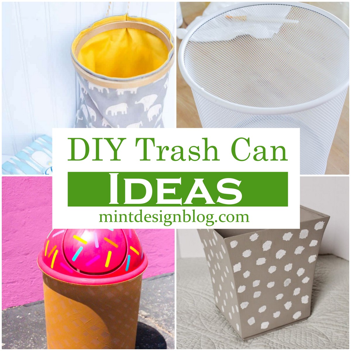 25 DIY Trash Can Ideas To Make Decor Pieces - Mint Design Blog