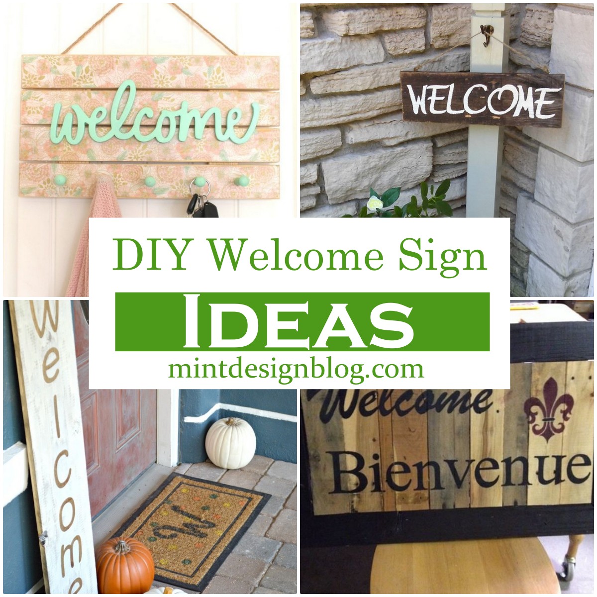 28 DIY Welcome Sign Ideas For Home Entrance - Mint Design Blog