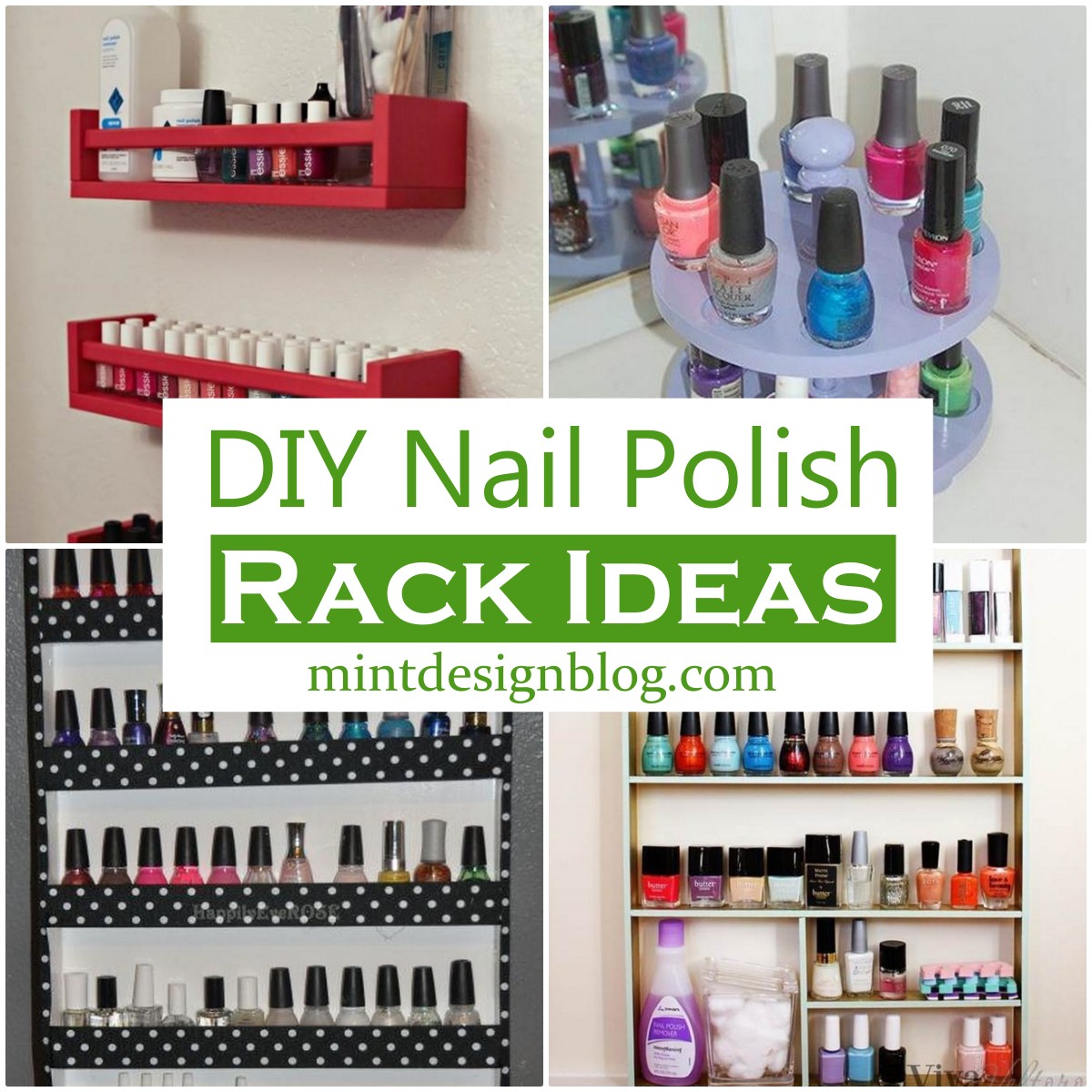 22 DIY Nail Polish Rack Ideas - Mint Design Blog